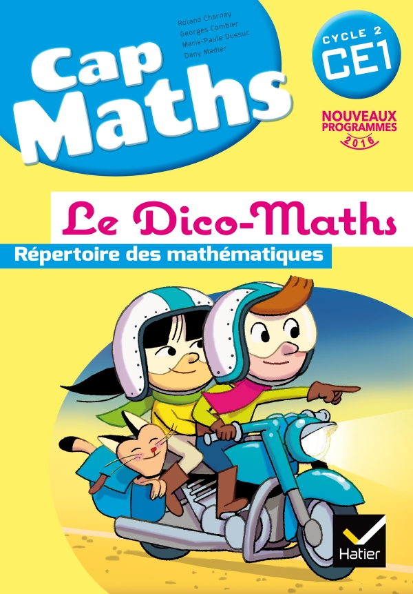 Cap Maths CE1 éd. 2016 - Dico-Maths | Editions Hatier