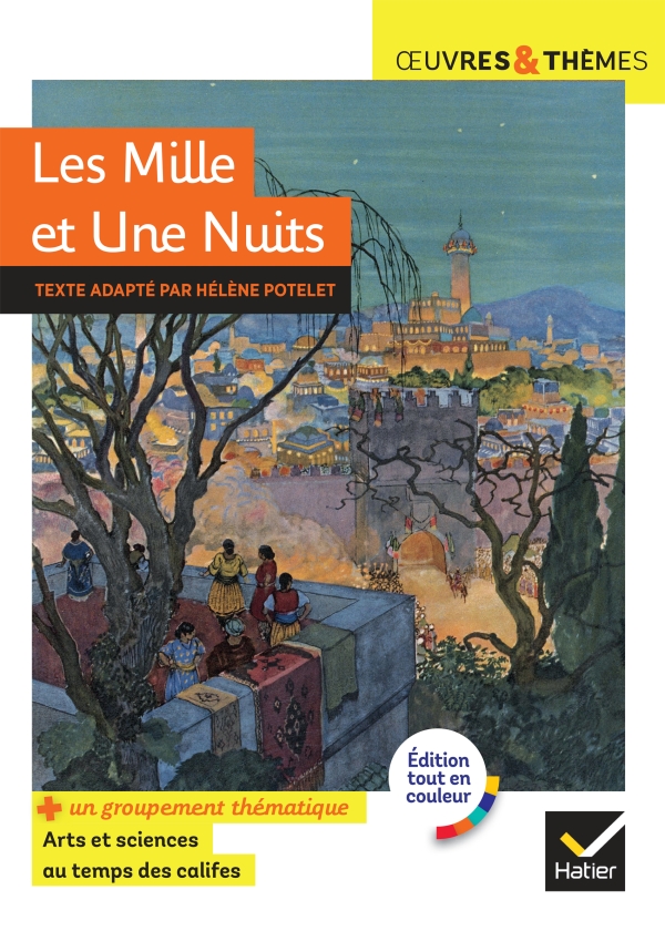 Les Mille et Une Nuits - Oeuvres & thèmes - Manuel numérique élève ...