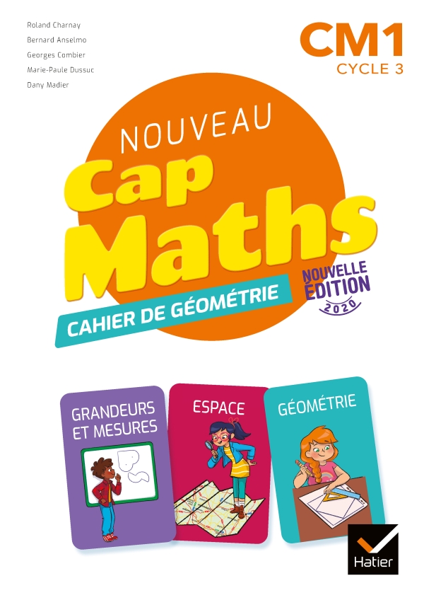 Cap Maths CM1 Éd. 2020 - Cahier de Géométrie-Mesure | Editions Hatier