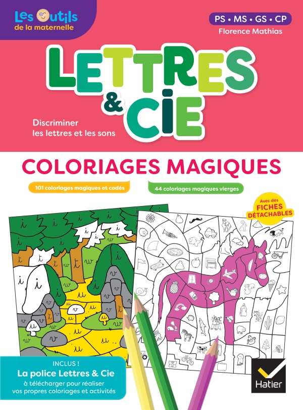 Lettres et Cie - Français PS-MS-GS-CP - Ed. 2024 - Coloriages magiques ...