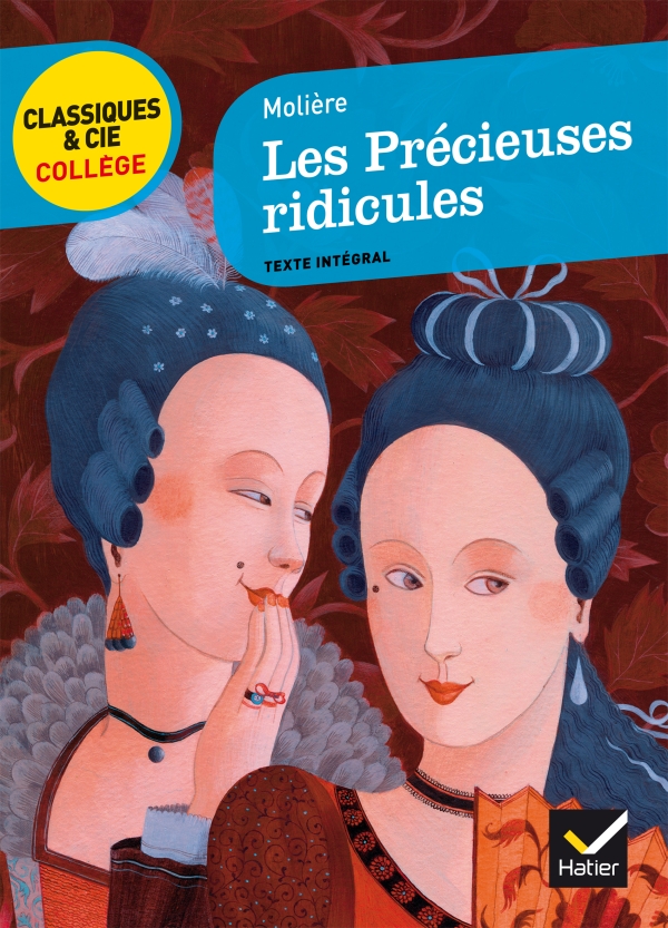Les Précieuses ridicules | Editions Hatier