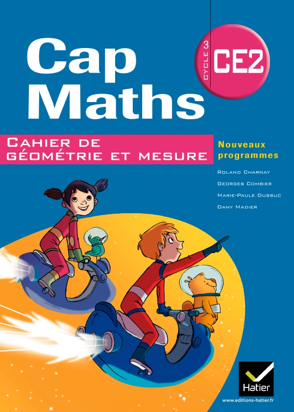 Cap Maths CE2 éd. 2011 - Cahier de géométrie et mesure | Editions Hatier