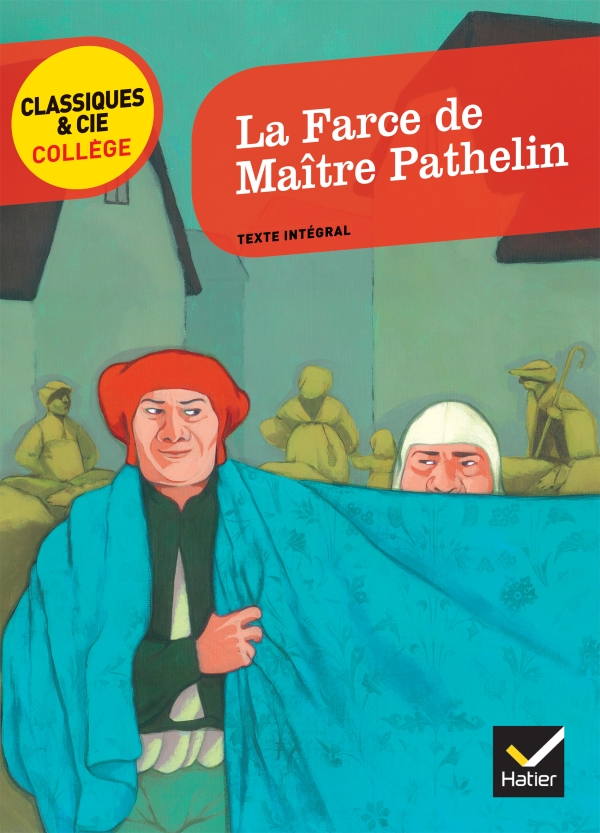 La Farce de Maître Pathelin | Editions Hatier