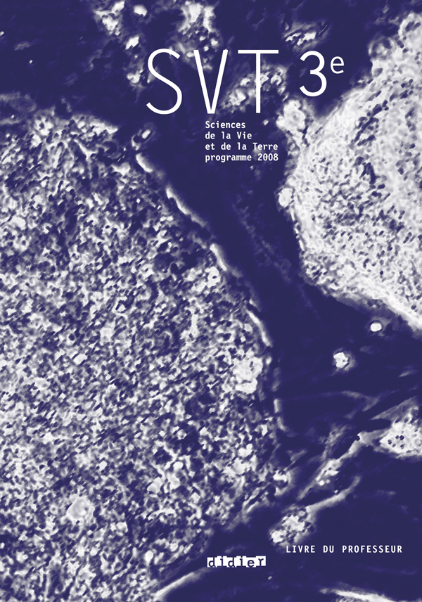 Sciences de la vie et de la terre 3e livre du professeur - version ...