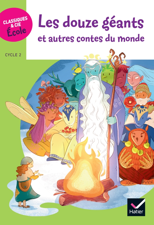 Classiques & Cie Ecole Cycle 2 - Les 12 géants et autres contes du ...