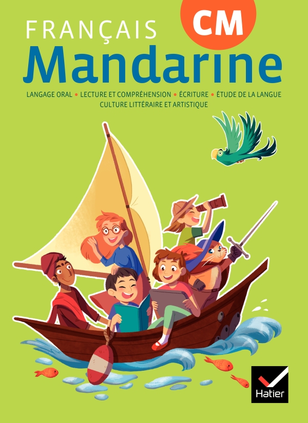 Mandarine - Français CM Éd. 2018 - livre élève | Editions Hatier