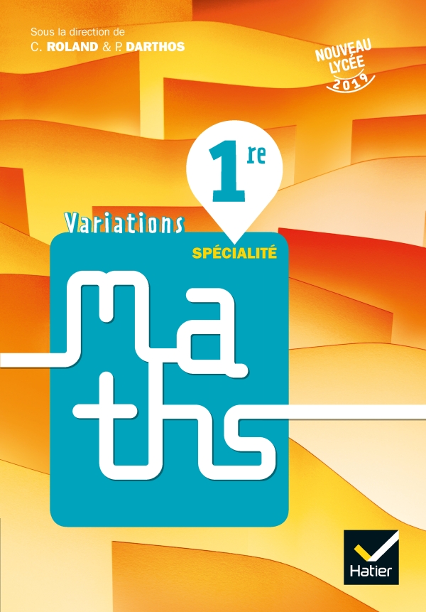 Variations - Maths 1re - Ed 2019 - Manuel numérique élève | Editions Hatier