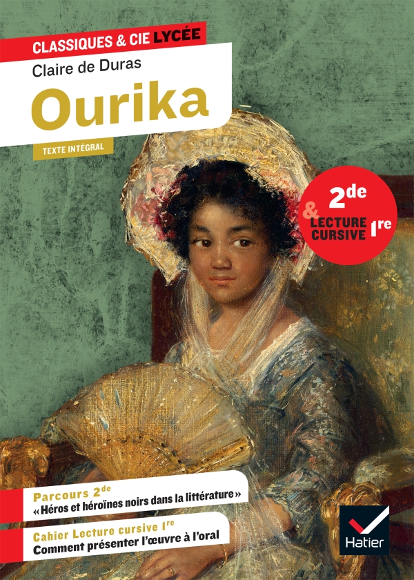 Ourika - Claire de Duras - Classiques et Cie Lycée - Manuel numérique ...