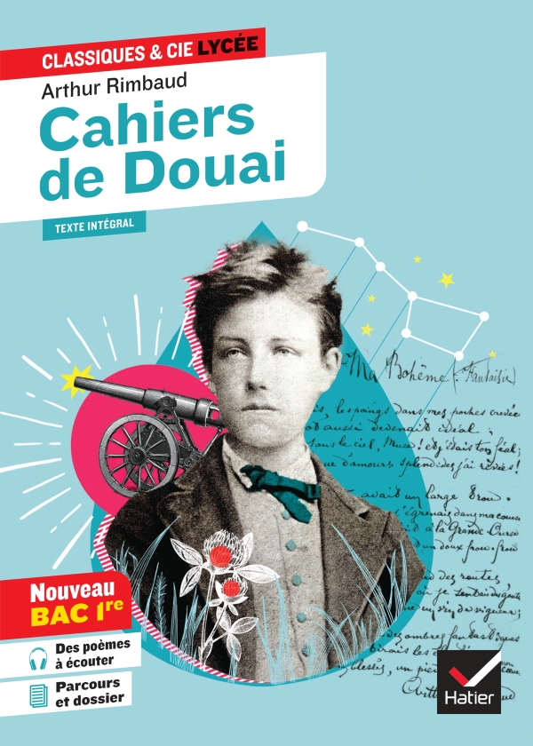 Cahiers de Douai Rimbaud - Classiques et Cie Lycée - Manuel numérique élève | Editions Hatier