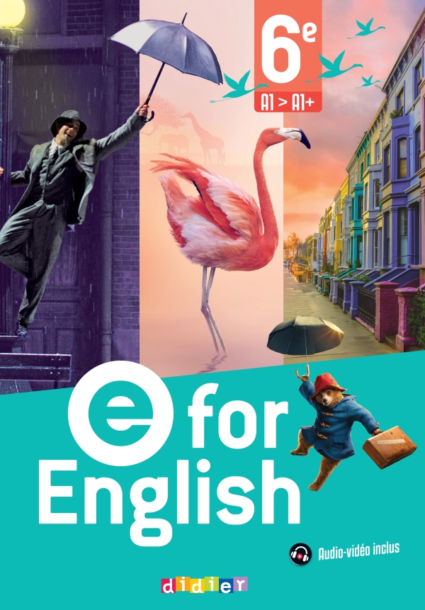 E For English - Anglais 6e - Ed. 2025 - Livre élève | Editions Hatier