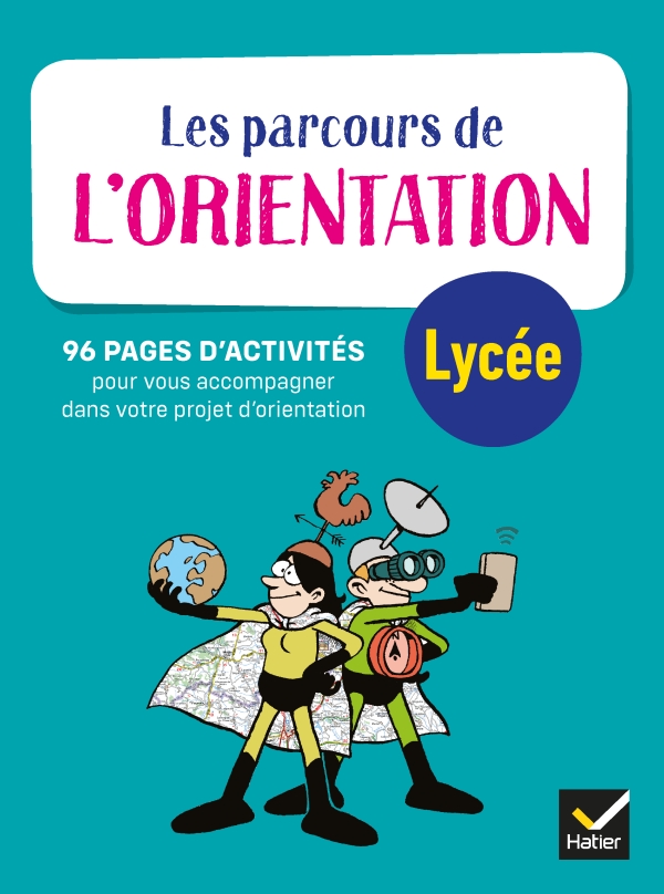 Les parcours de l'Orientation - Lycée - cahier de l'élève | Editions Hatier