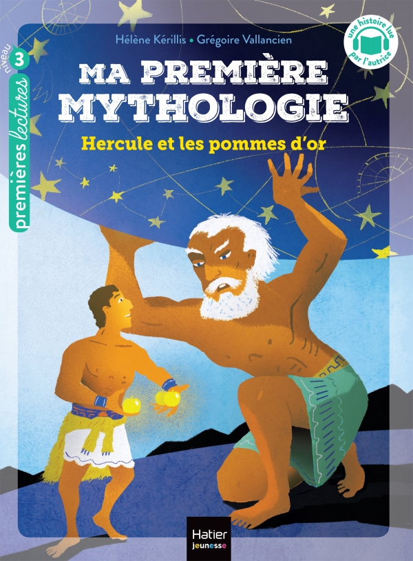 Ma première mythologie - Hercule et les pommes d'or - CP/CE1 6/7 ans ...