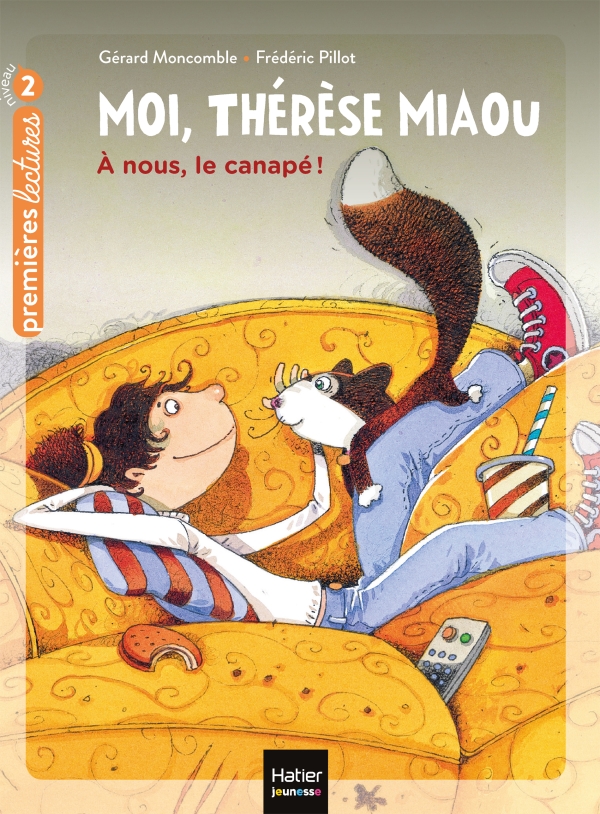 Moi, Thérèse Miaou - À nous, le canapé ! CP/CE1 6/7 ans | Editions Hatier
