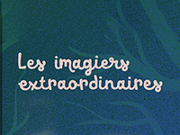 Les imagiers extraordinaires | Editions Hatier